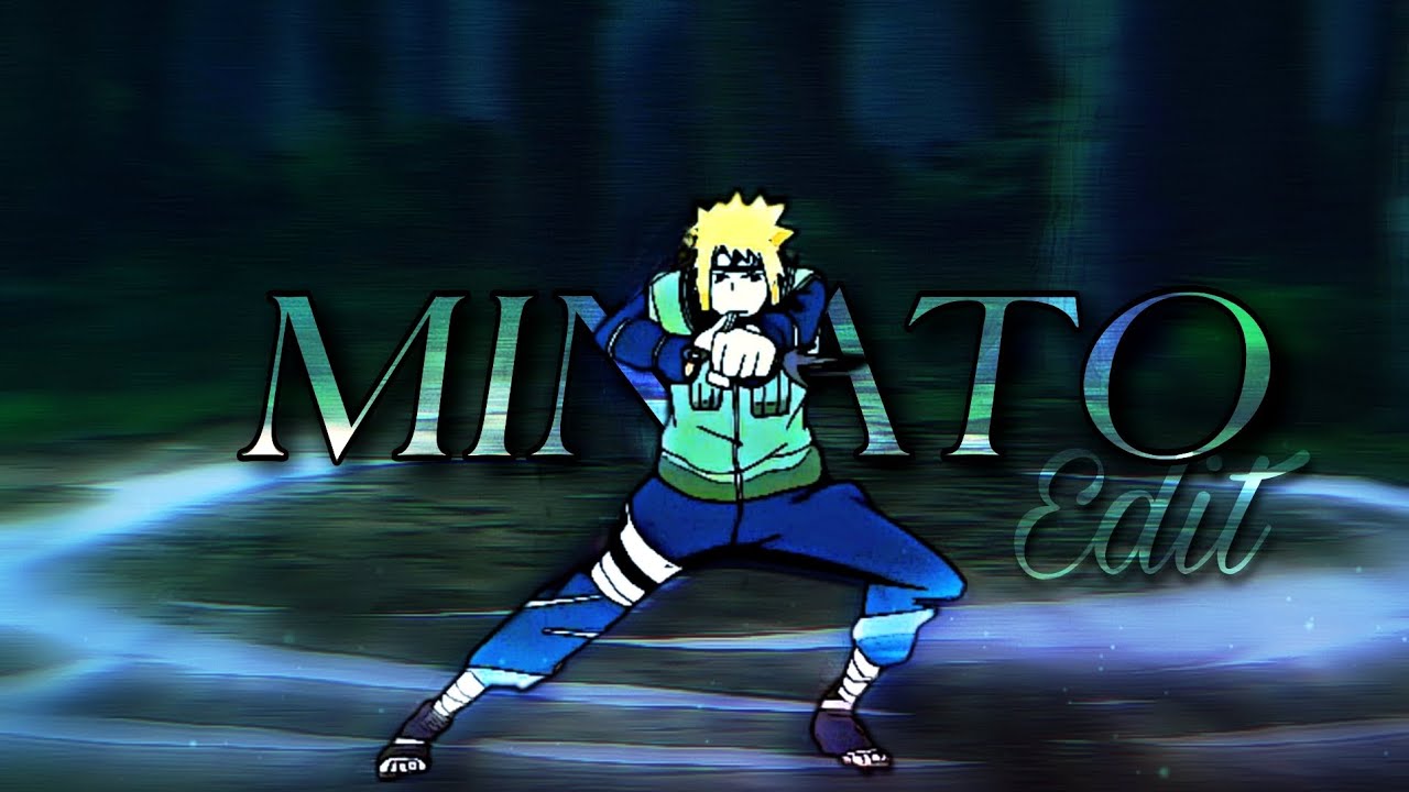 Minato Edit 💛 - YouTube