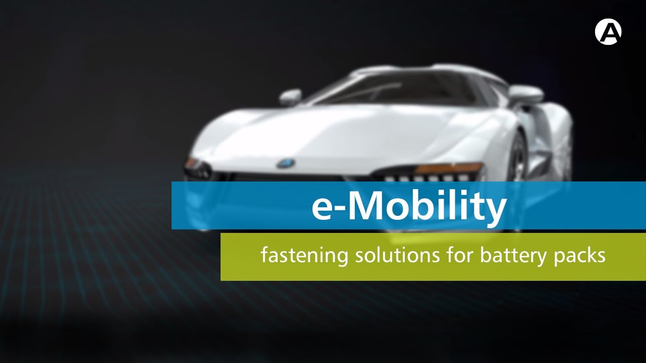 e-Mobility fastening solutions for battery packs - YouTube