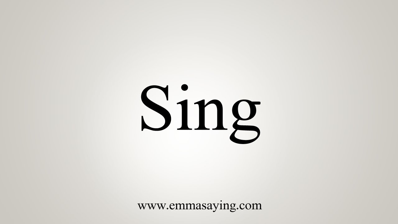 How To Say Sing YouTube how-to-say-sing-youtube