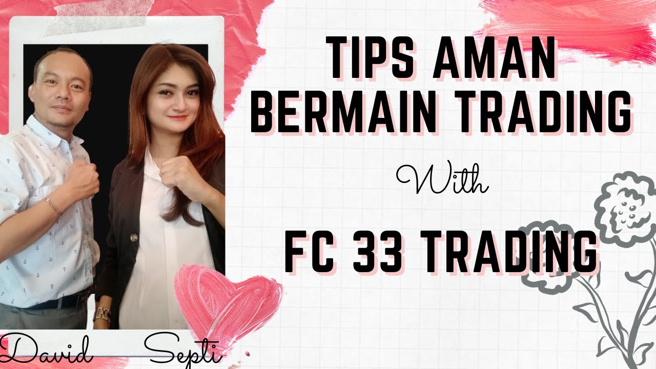 Tips Aman Bermain Trading Forex - YouTube