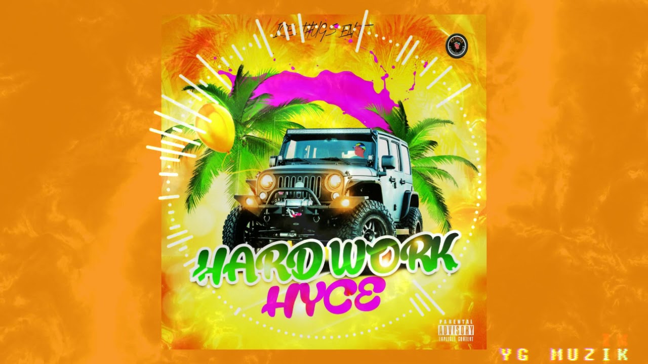 Hyce - Hard Work [Official Music Audio] Prod. Ice Thugz Records & YG ...