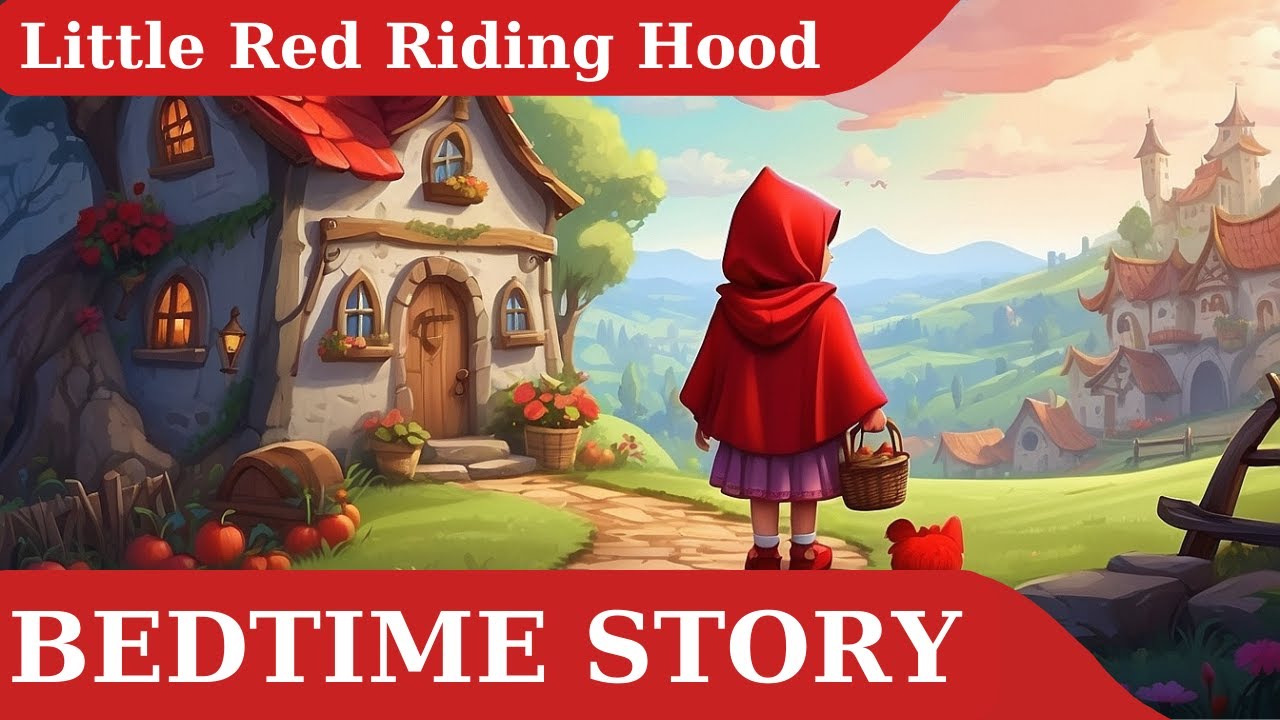 educational Magical Bedtime Story: Little Red Riding Hood's Enchanting ...