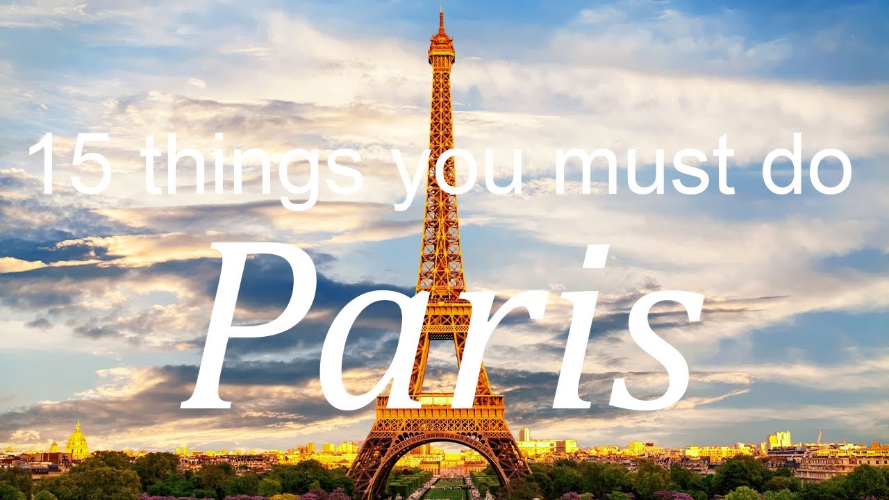 Paris Unlocked: Top 15 Must-Do Experiences! - YouTube