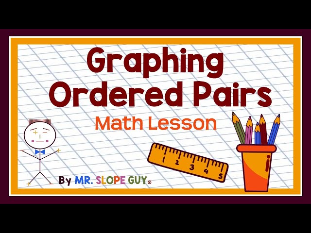 Ordered Pairs Quadrants
