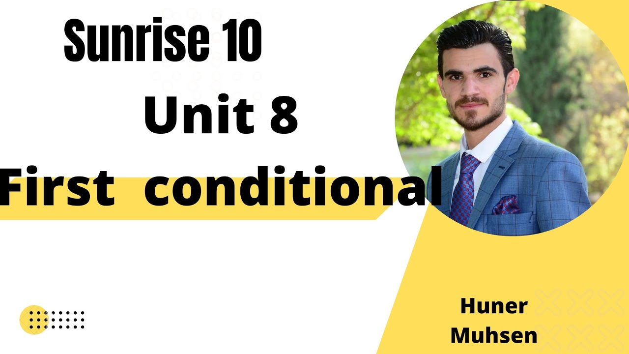 sunrise 10/ unit 8/ first conditional - YouTube