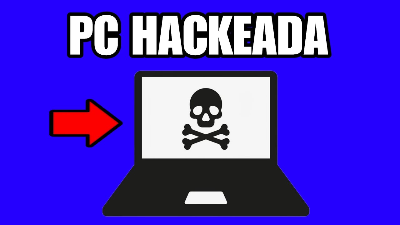 COMO SABER SI TU PC HA SIDO HACKEADA - YouTube