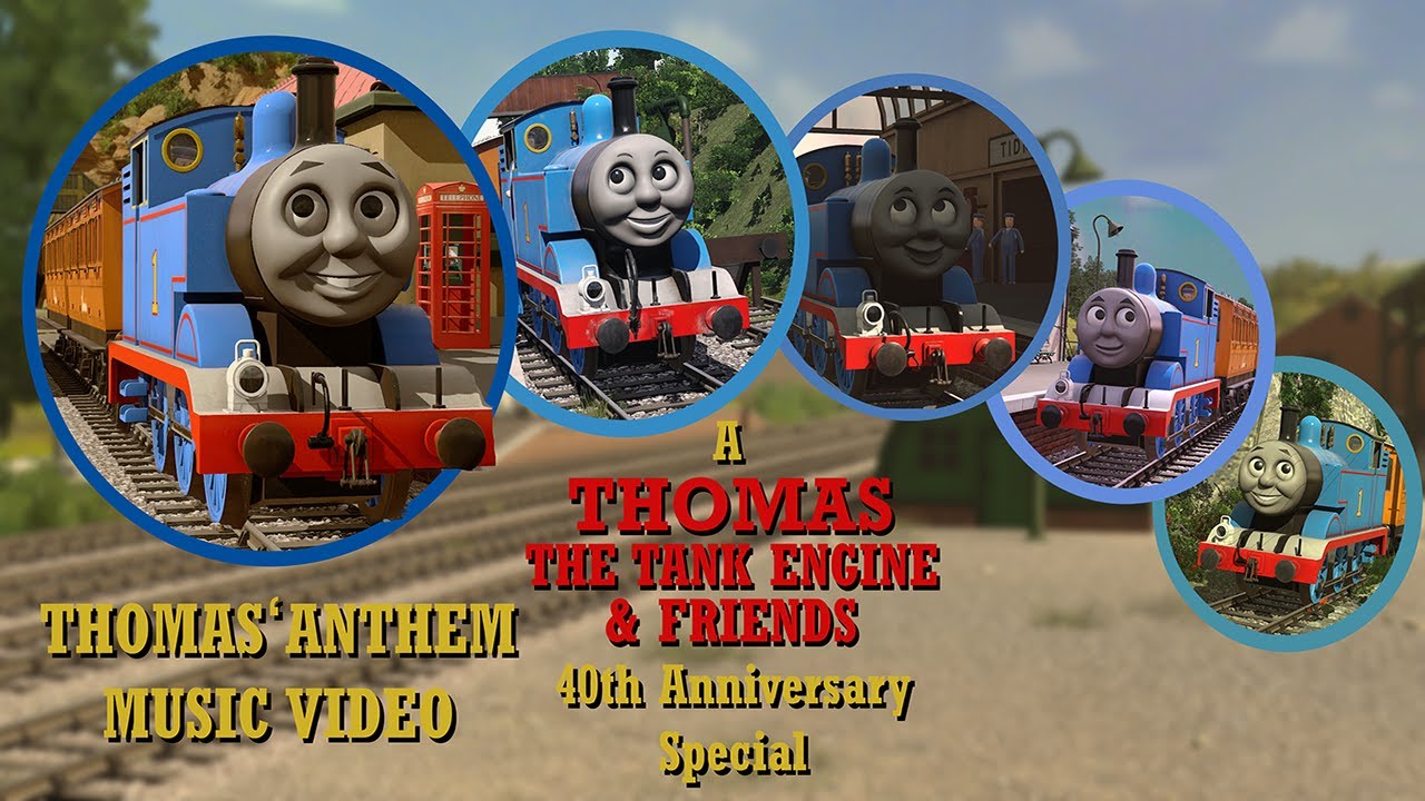 Thomas' Anthem Music Video - A TTTE 40th Anniversary Special - YouTube