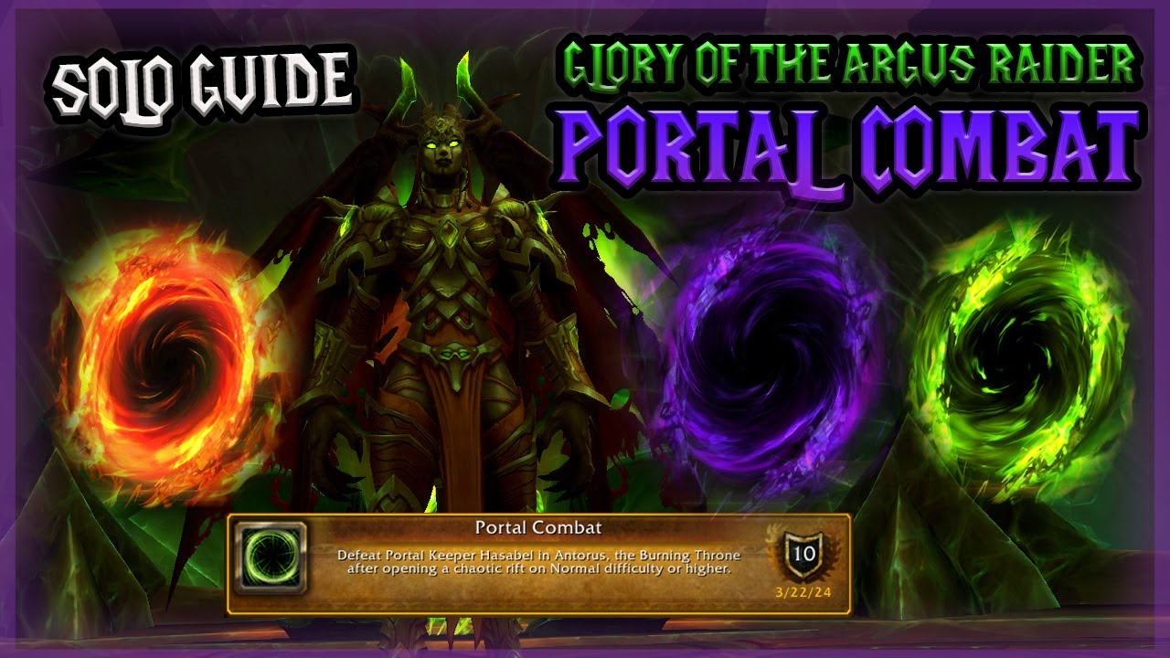 How to Solo PORTAL COMBAT Achievement - WoW Glory of the Argus Raider ...