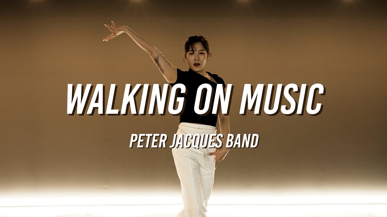 Peter jacques band - Walking on Music / QUEENTAA choreography - YouTube