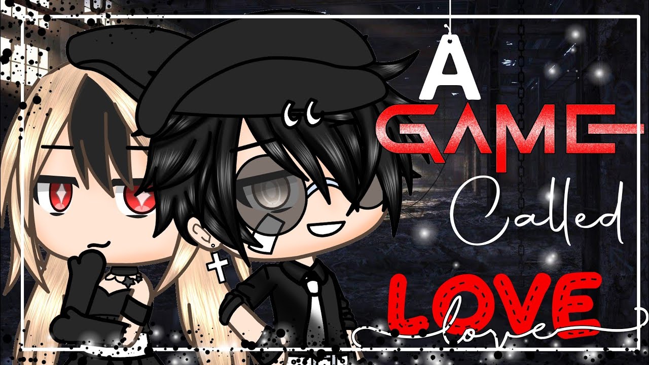 A Game called Love🎮 ||glmm|| || gacha life mini movie|| - YouTube