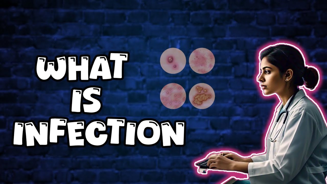 What is Infection || Causes | Symptoms | Treatment - YouTube