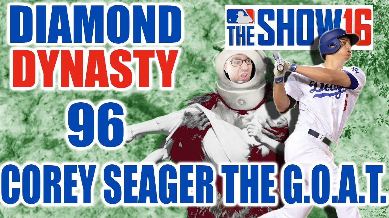 MLB The Show 16 Diamond Dynasty E96 | COREY SEAGER THE GOAT! - YouTube