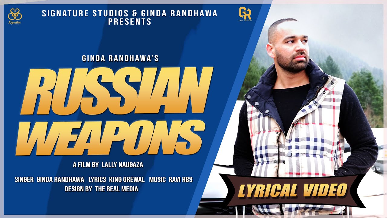 Russian Weapons (Lyrical Video) Ginda Randhawa | Ravi RBS | Lally ...