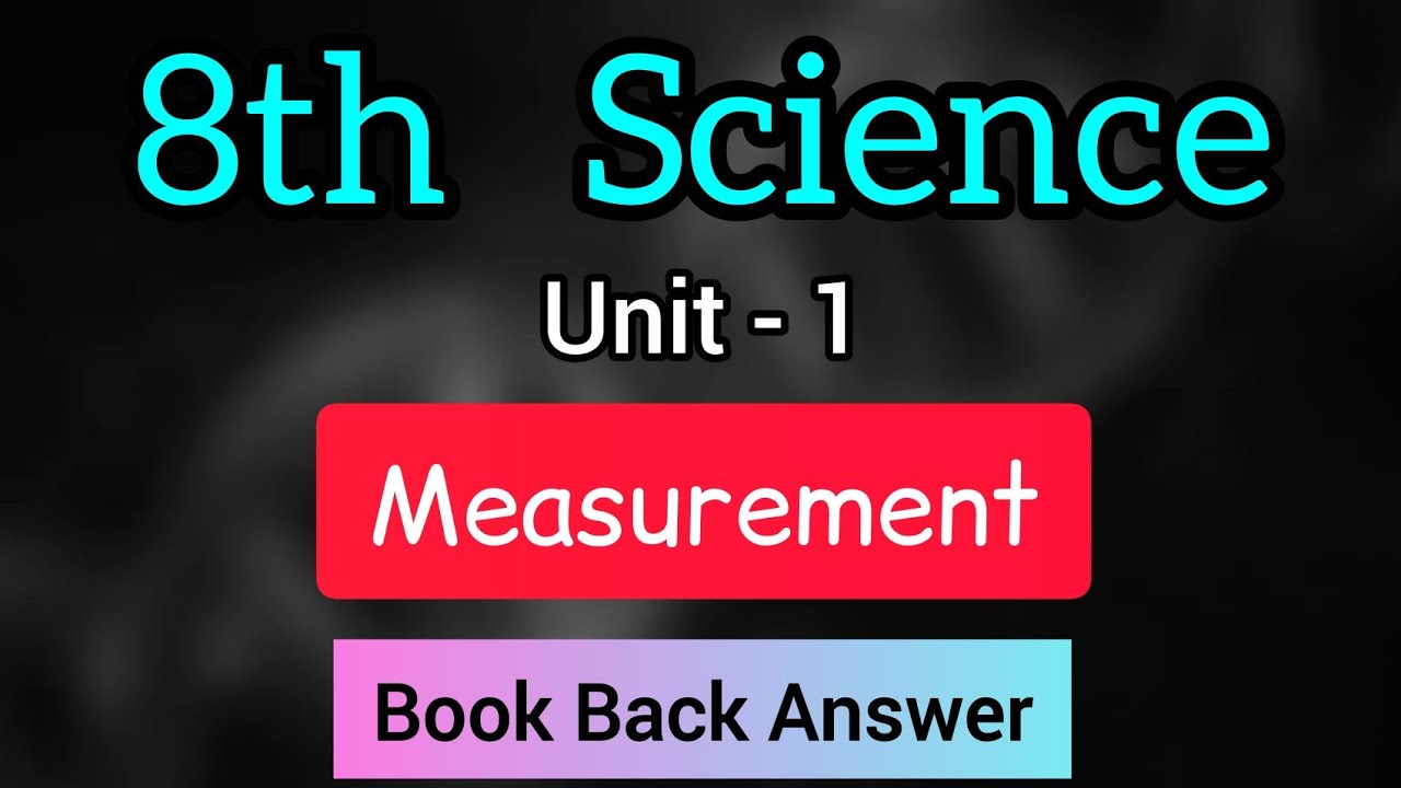 8th Science Unit 1 Measurement Book Back Answer Learn The Science YouTube 8th-science-unit-1-measurement-book-back-answer-learn-the-science-youtube