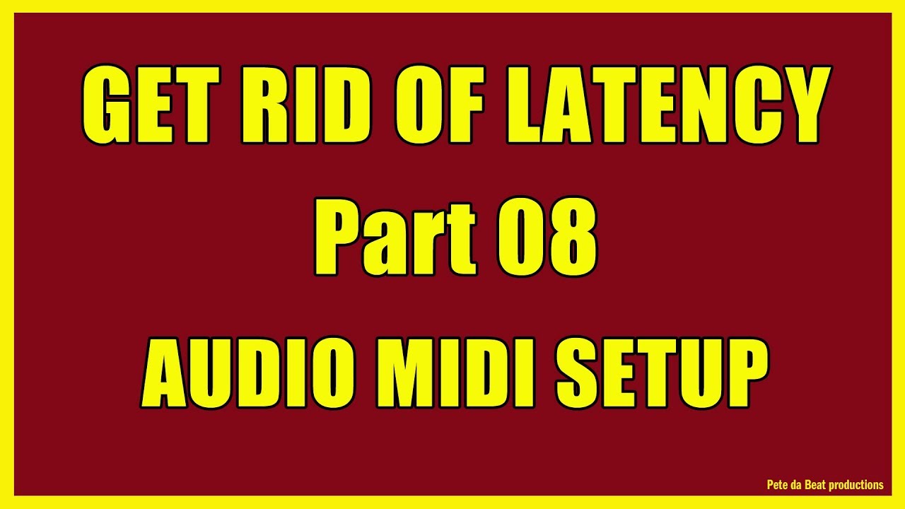 08 Audio Midi Setup explained - YouTube