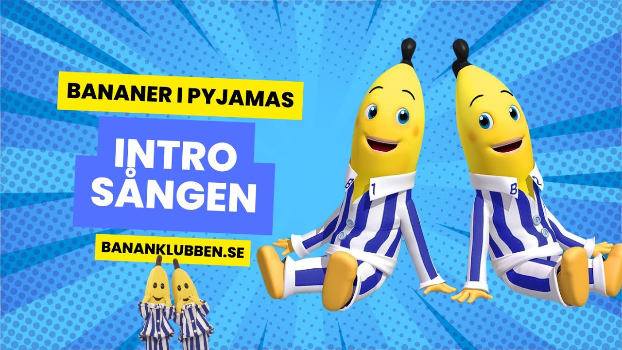Intro - Bananer i pyjamas (animerade versionen) - YouTube