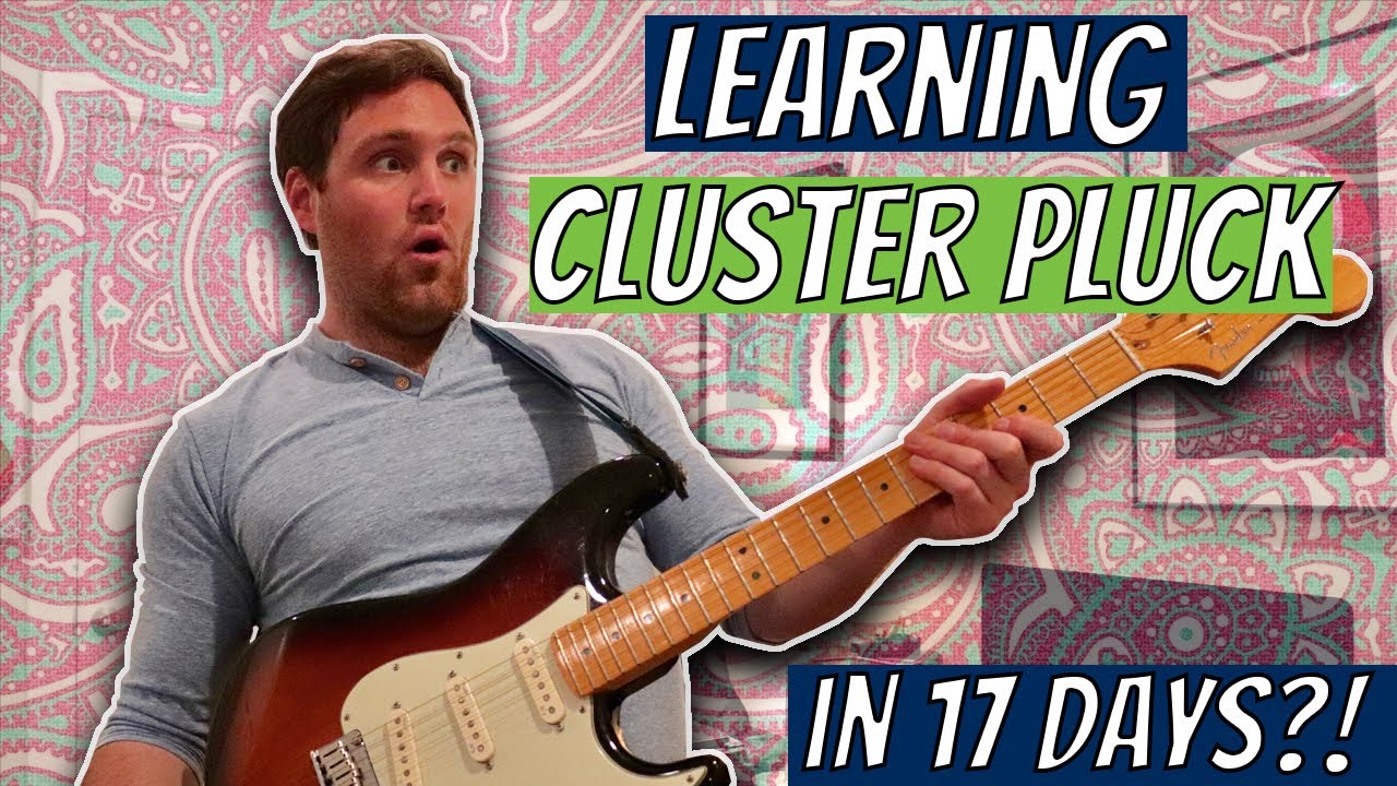 Can I Learn Cluster Pluck In 17 Days?! - YouTube