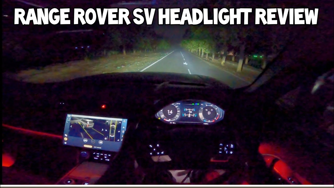 Range Rover SV Headlight Review | POV Night Drive - YouTube