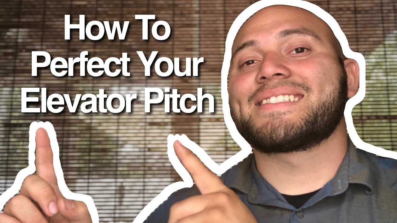 How to Perfect your Elevator Pitch? - YouTube