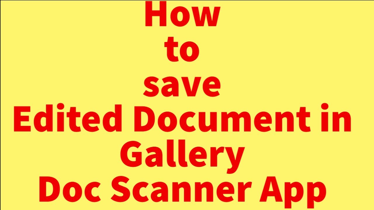 How To Save Doc Scanner App Edited Document In Gallery How To Use Doc Scanner App YouTube How To Save Doc Scanner App Edited Document In Gallery How To Use Doc Scanner App YouTube