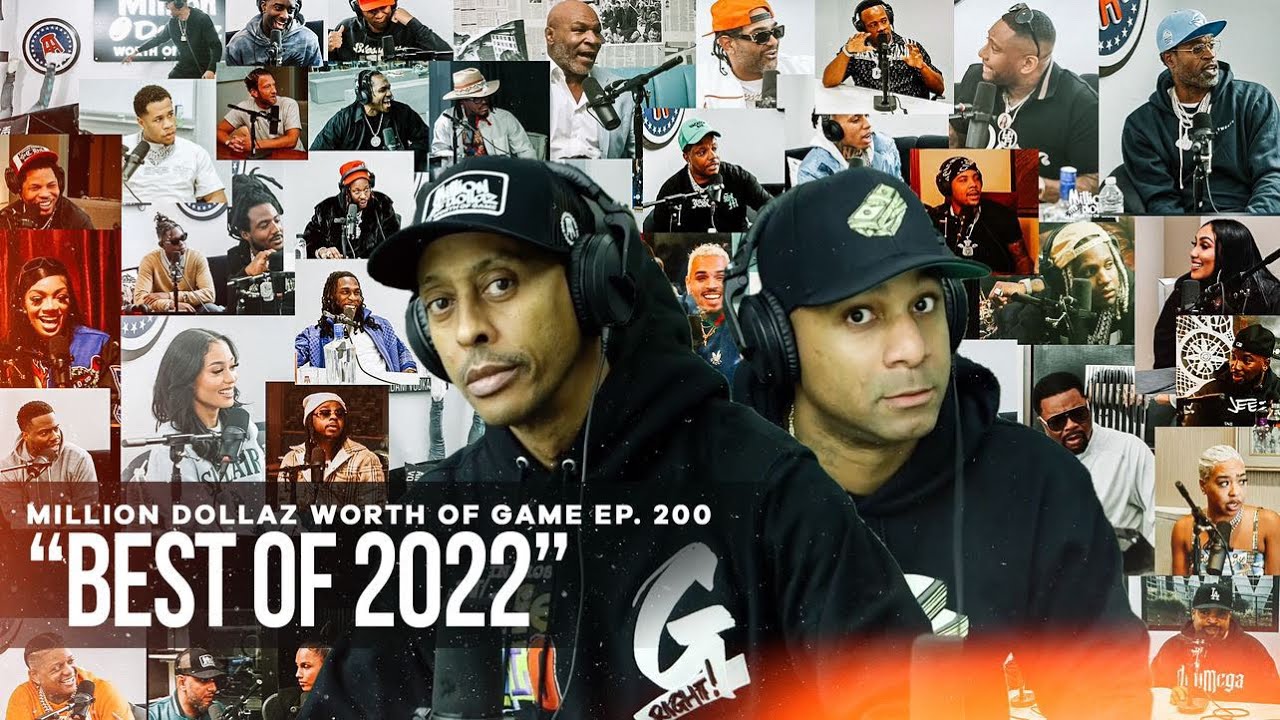 BEST OF 2022: MILLION DOLLAZ WORTH OF GAME EPISODE 200 - YouTube