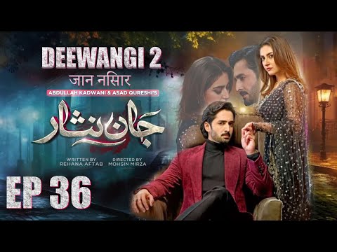 Jaan Nisar | Episode 36 | Watch Full HD Episodes  | Danish Taimoor | Hiba Bukhari | Haroon Shahid |