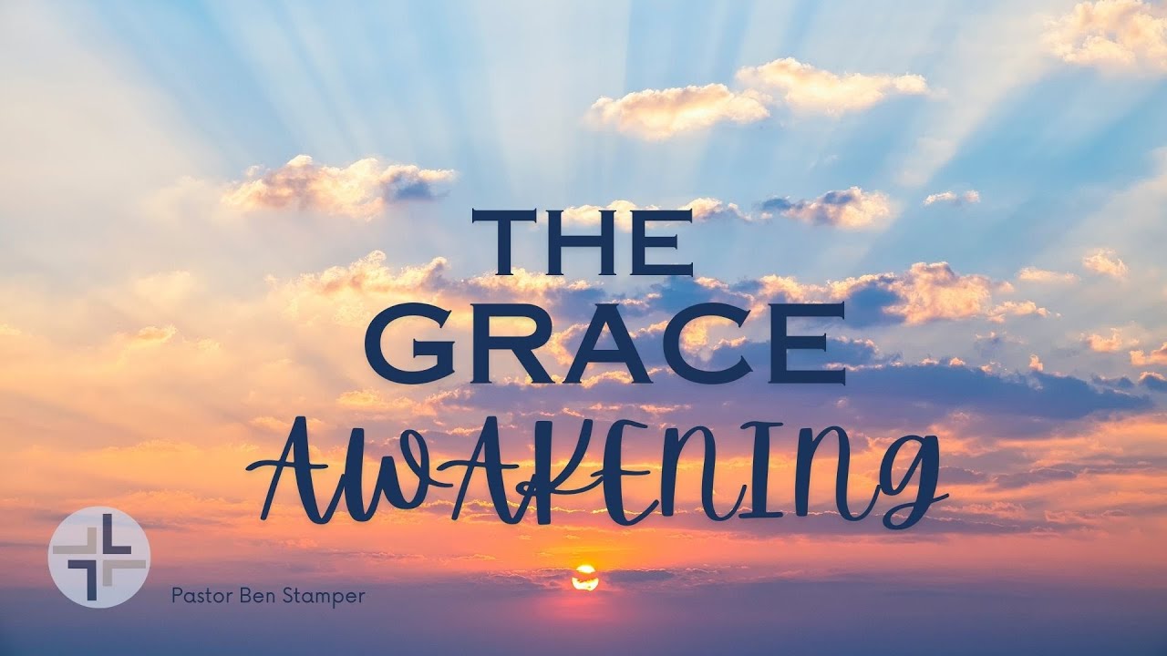 The Grace Awakening - Credit of Righteousness - Week 3 - Pastor Ben ...