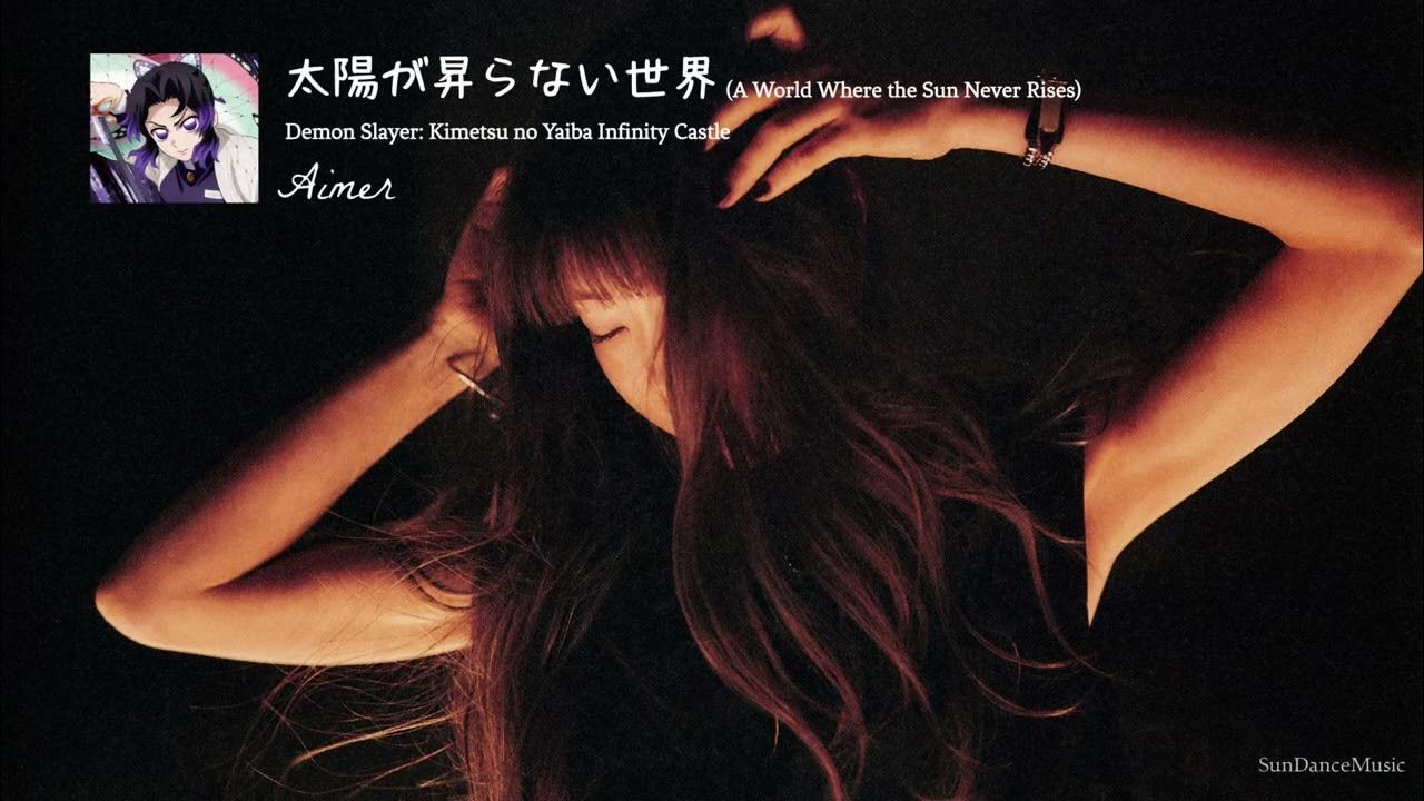 Aimer 「太陽が昇らない世界」 Lyrics/English/Indonesia (A World Where the Sun Never Rises) | 鬼滅の刃 • 26th ...