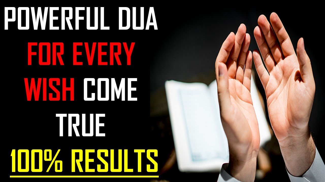 Most Powerful And Ancient Dua To Fulfill All Your Wishes | Best Dua For ...