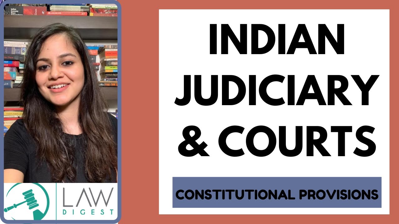 Indian Judiciary & Courts | Composition, Structure and Functioning of ...