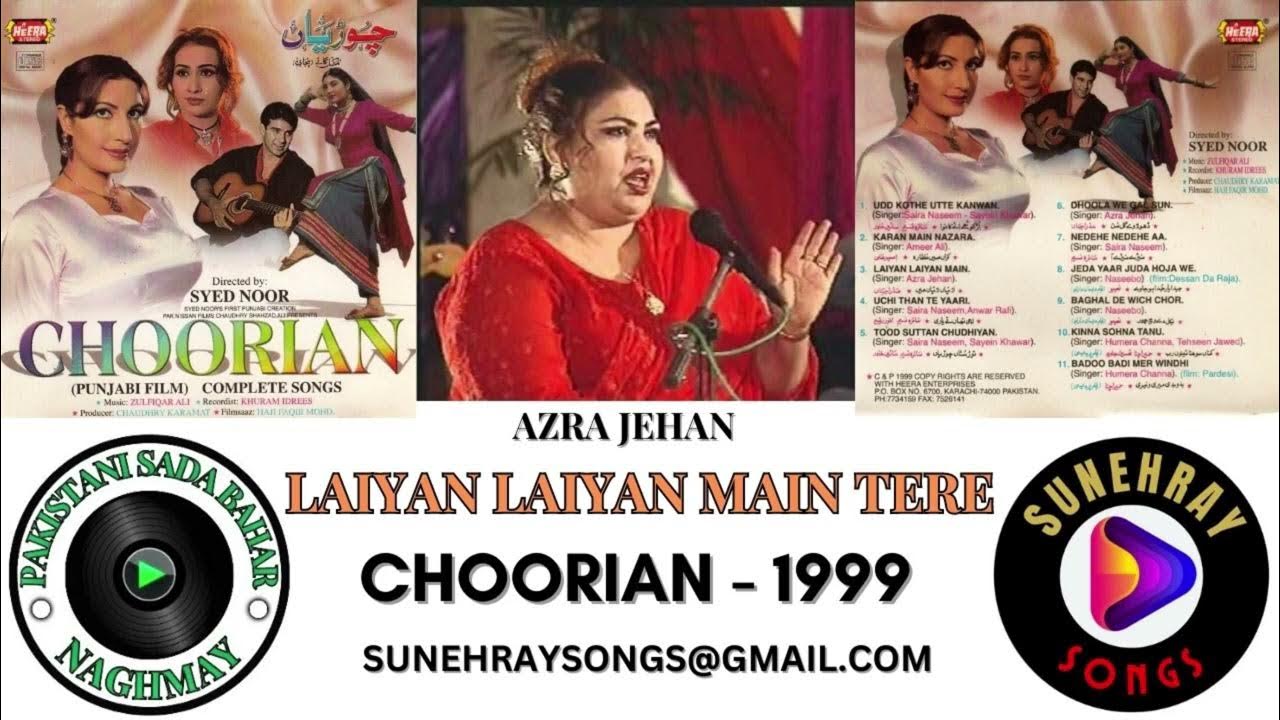 LAIYAN LAIYAN MAIN TERE NAAL | AZRA JEHAN | CHOORIAN - 1999 - YouTube