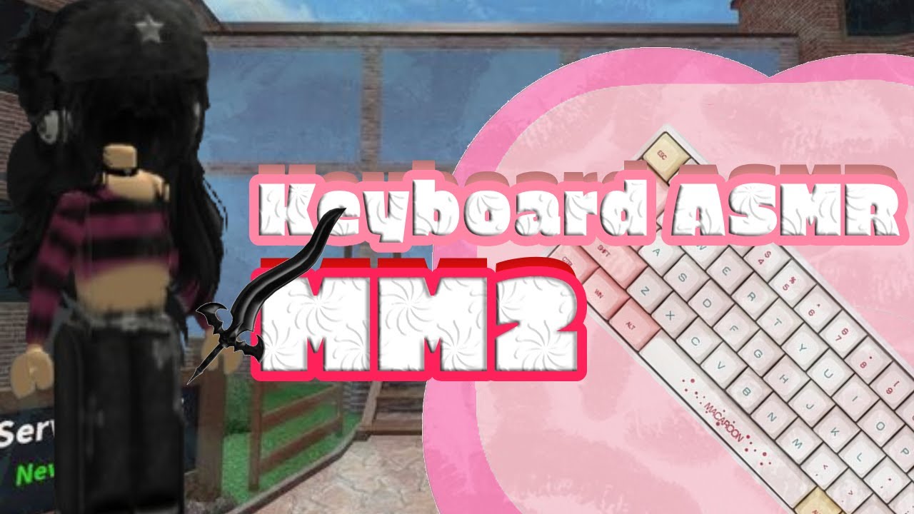 Keyboard ASMR (Roblox MM2) - YouTube