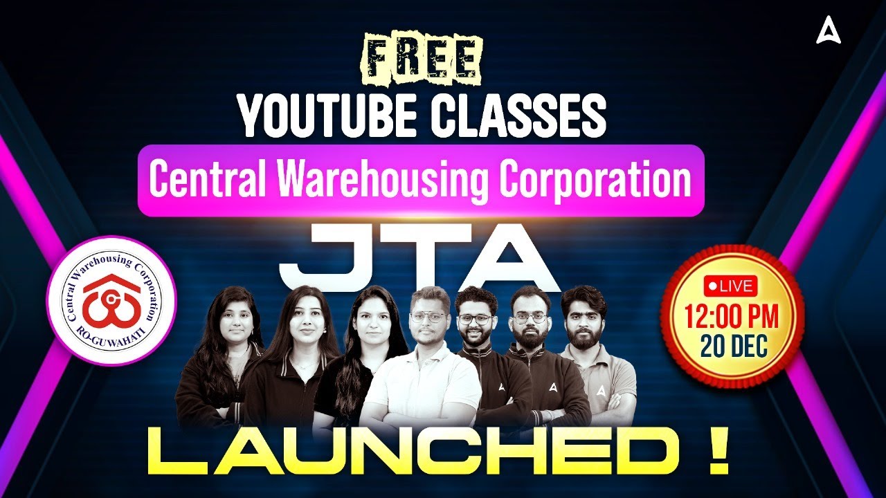 Central Warehousing Corporation JTA 2024 | FREE YouTube Classes Launched | By Agriculture ...