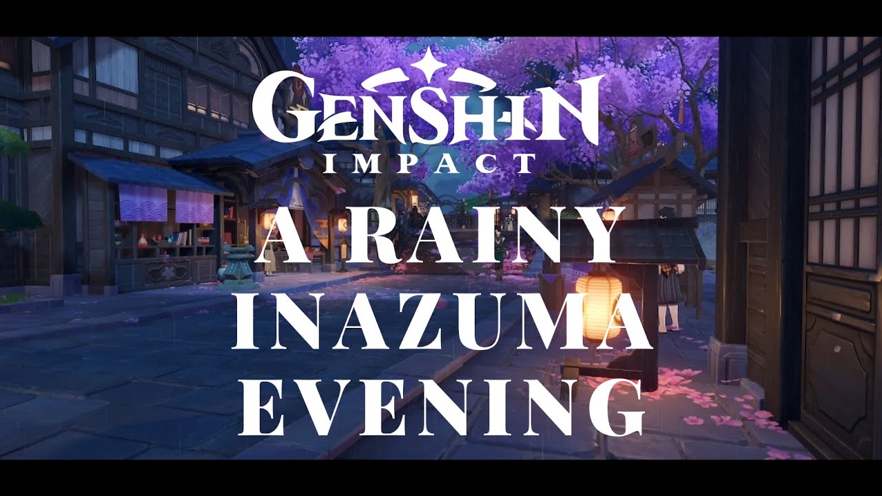 An Evening in Inazuma - Inazuma Theme and Light Rain Ambience Genshin ...