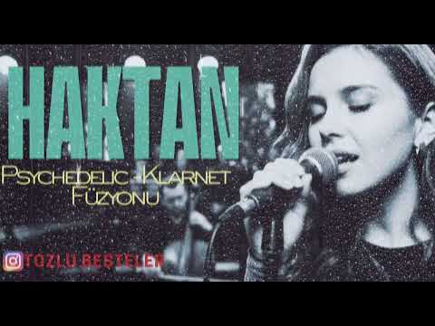 Haktan - Niran Ünsal | Psychedelic klarnet füzyonu