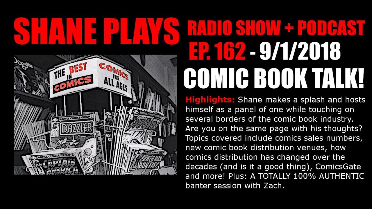 Comic Book Talk! - Shane Plays Ep. 162 - YouTube
