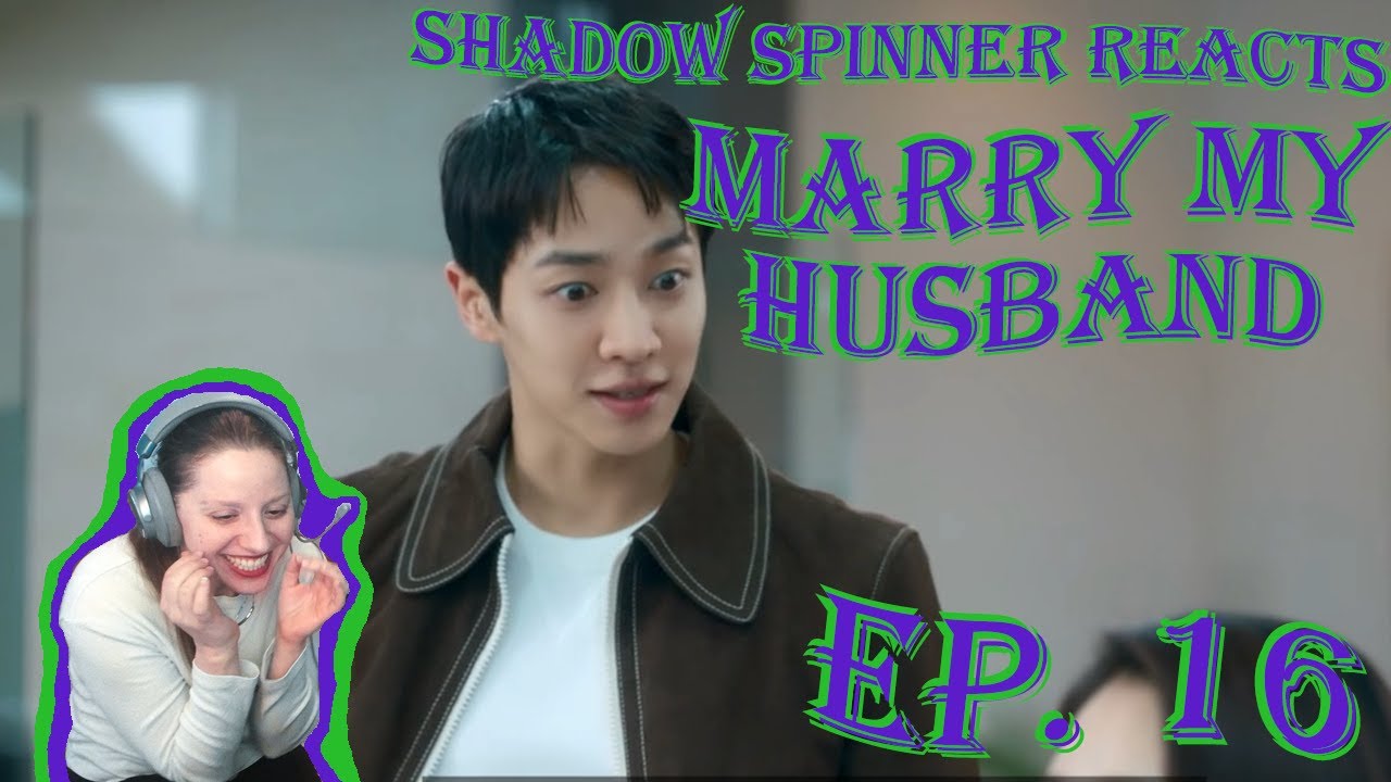 Marry My Husband (내 남편과 결혼해줘) Ep. 16 Reaction | This drama made me so happy :) - YouTube