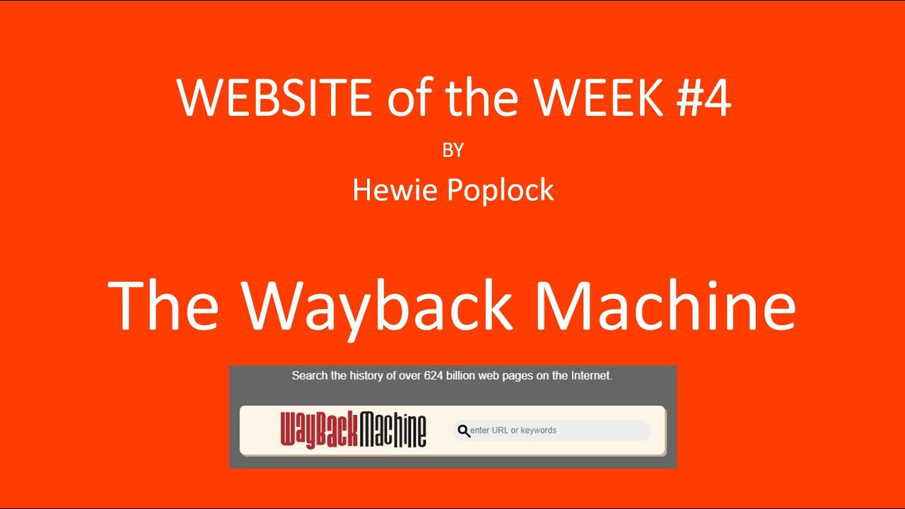 Website of the Week #04 The Wayback Machine - YouTube