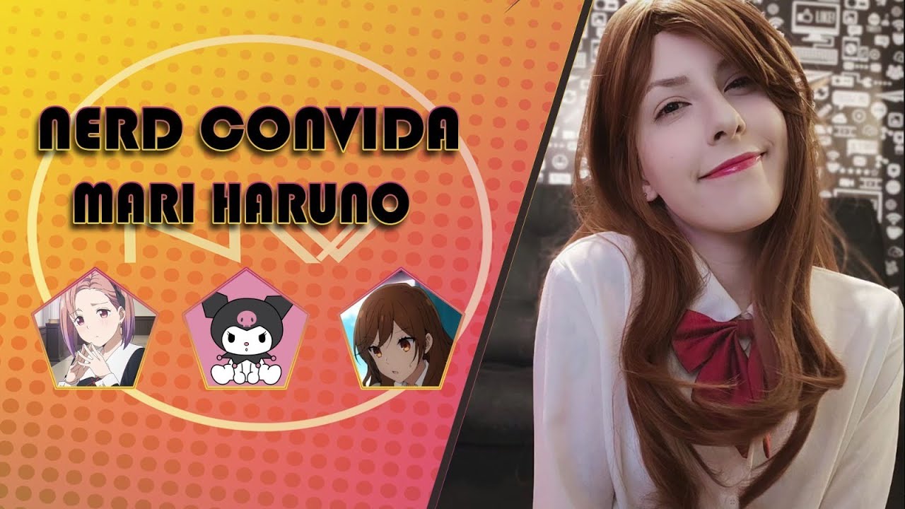 NERD CONVIDA: MARI HARUNO!#2 - YouTube
