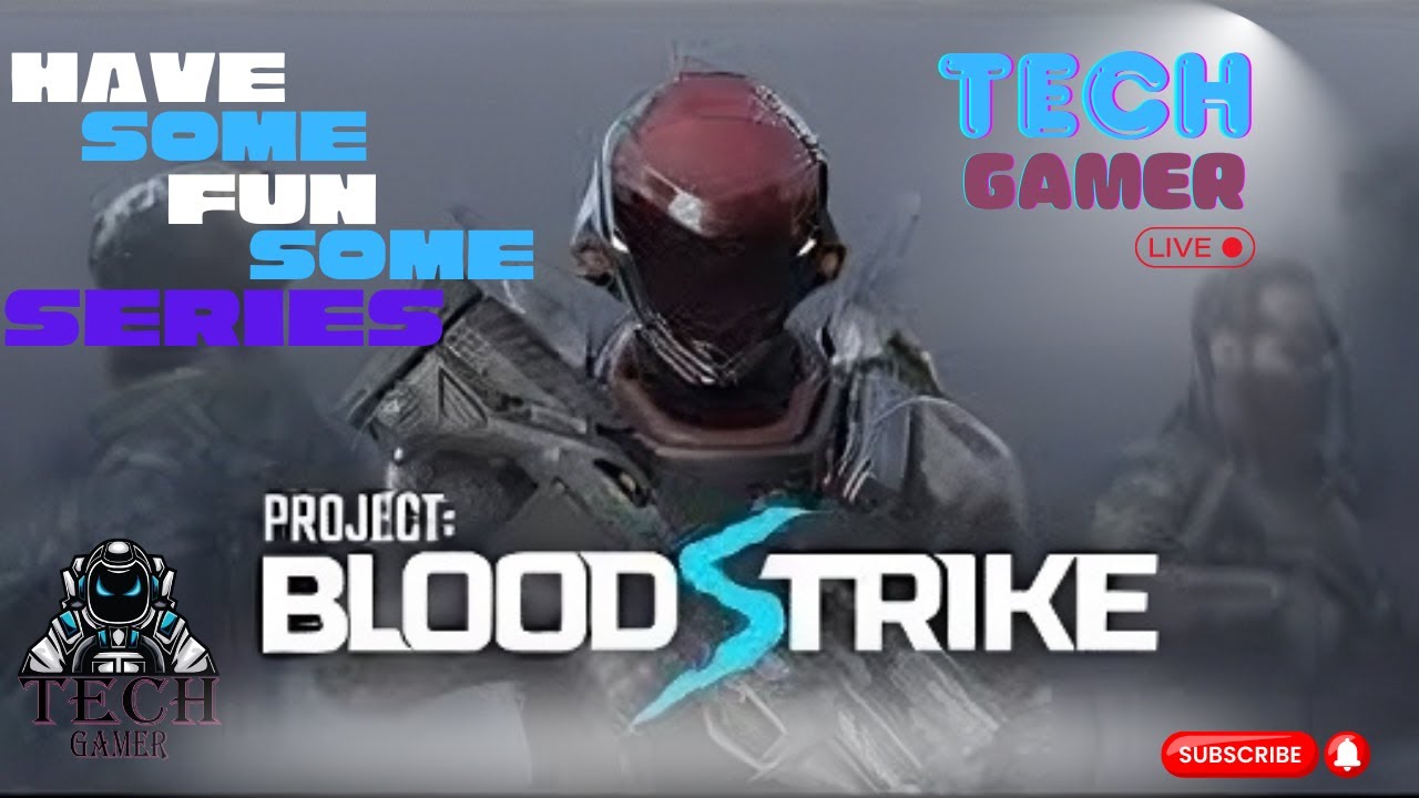 Tech Gamer Playing - BloodStrike live - YouTube