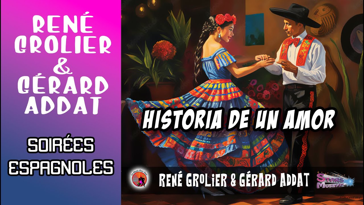 Historia de un amor. René Grolier & Gerard Addat. Soirées Espagnole ...