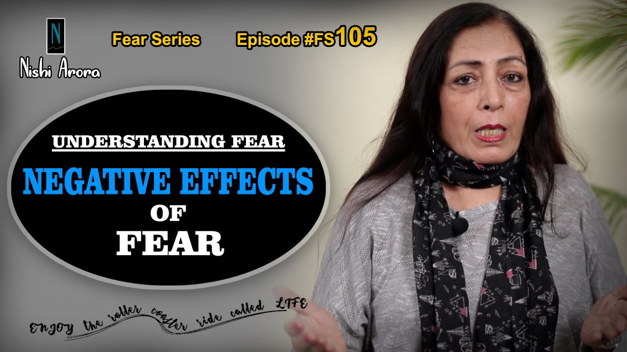 “NEGATIVE EFFECTS OF FEAR” | Fear Series | Episode #FS105 ...
