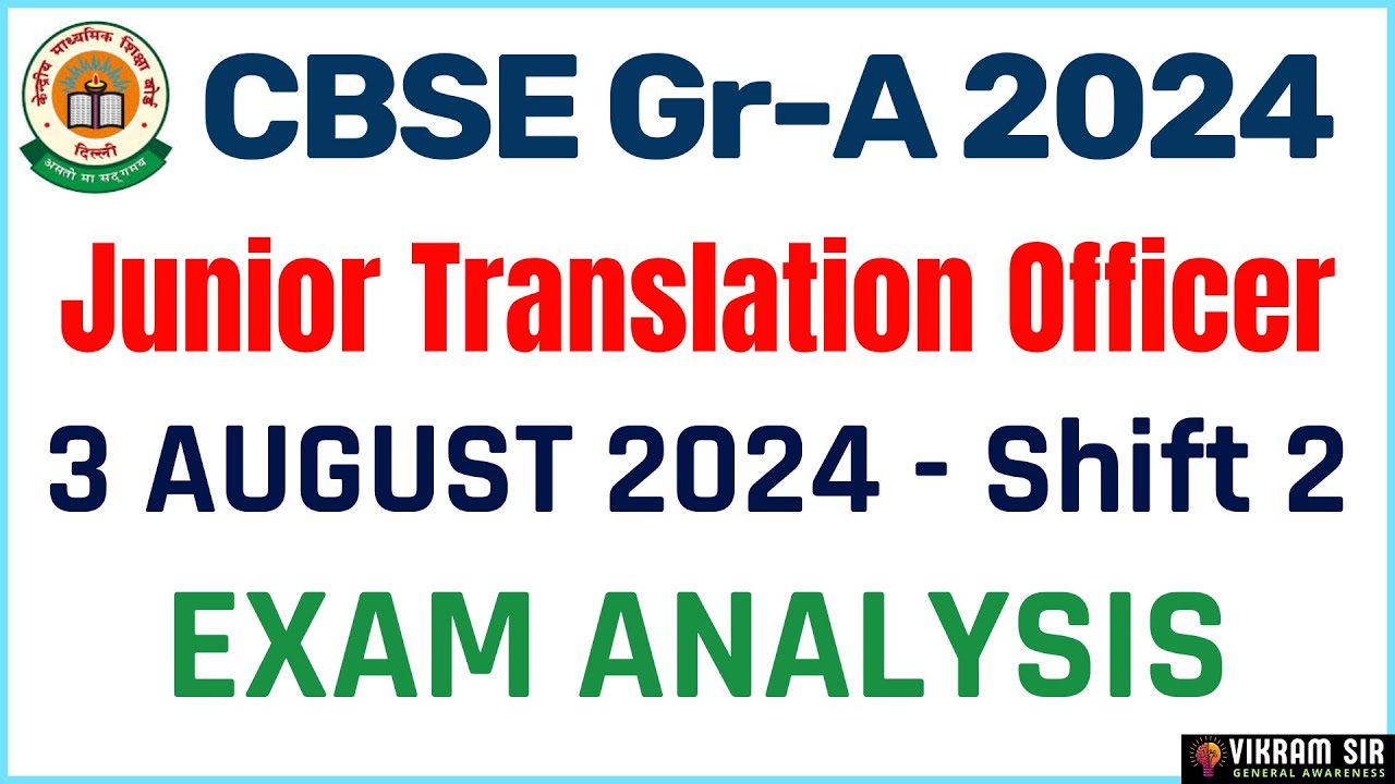 CBSE JUNIOR TRANSLATION OFFICER - 3 AUGUST 2024 - SECOND SHIFT -By ...