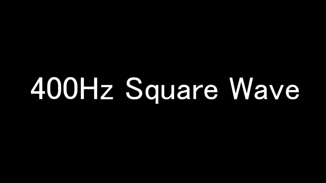 400Hz Square Wave - YouTube