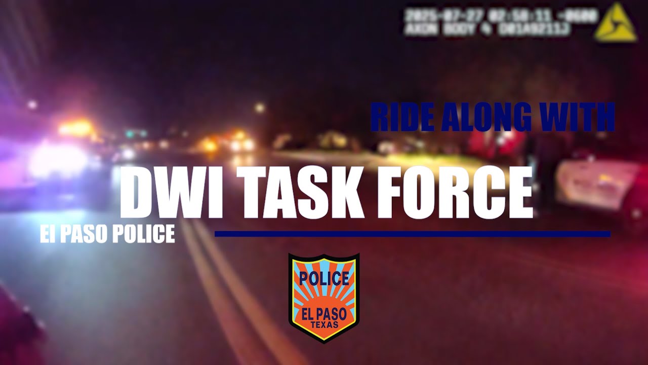 Ride With El Paso Police DWI Task Force - YouTube