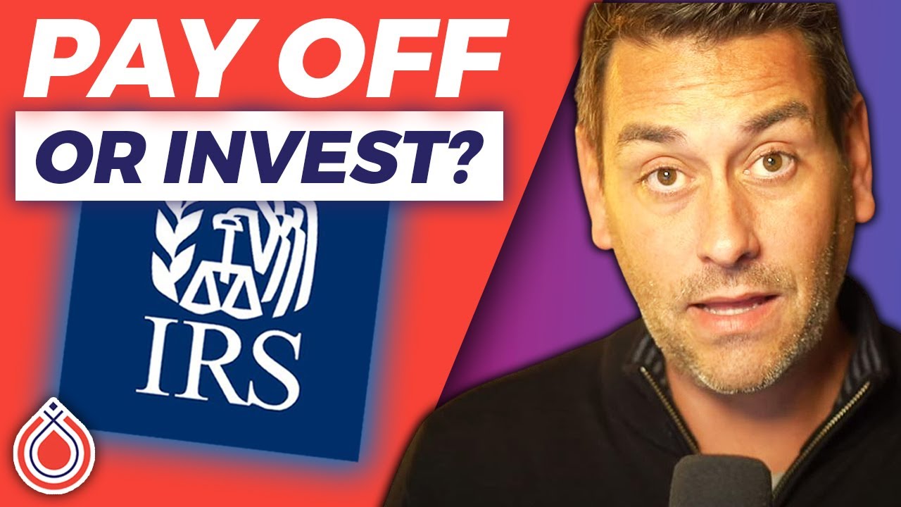 Invest in Real Estate or Pay Off IRS Debt? - YouTube