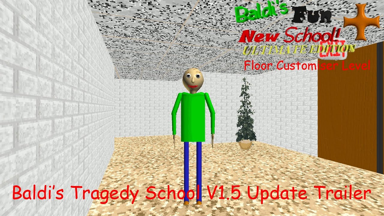 Baldi's Tragedy School V1.5 Update Trailer | BFNS+ Ultimate Edition ...