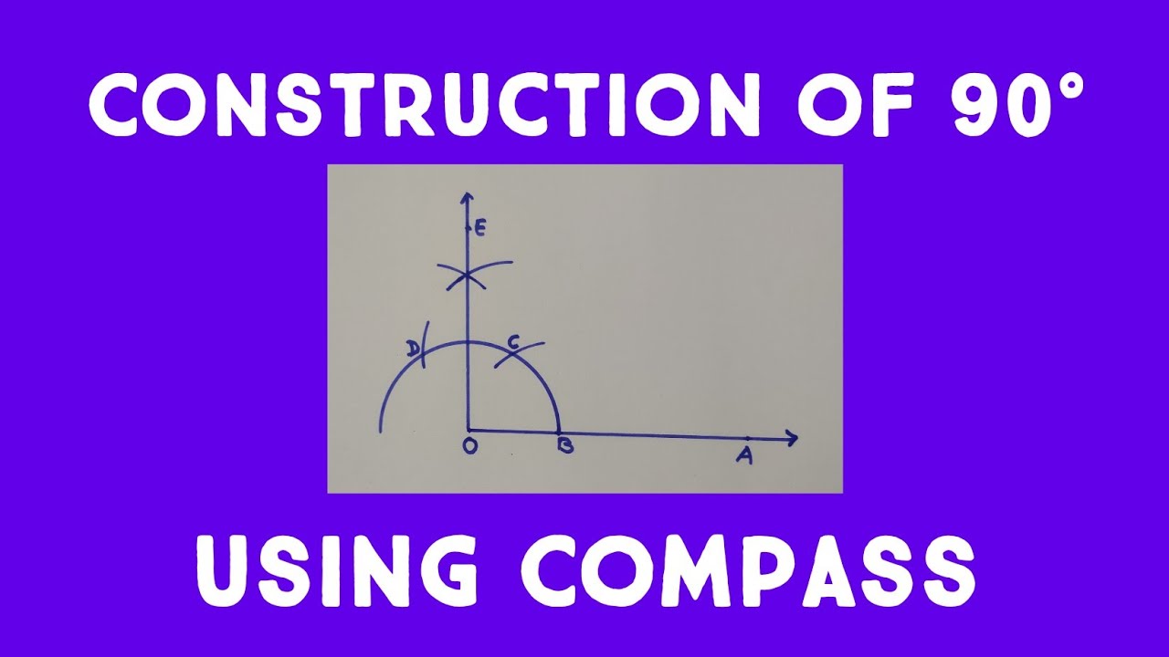 Construction of 90° angle using Compass - YouTube