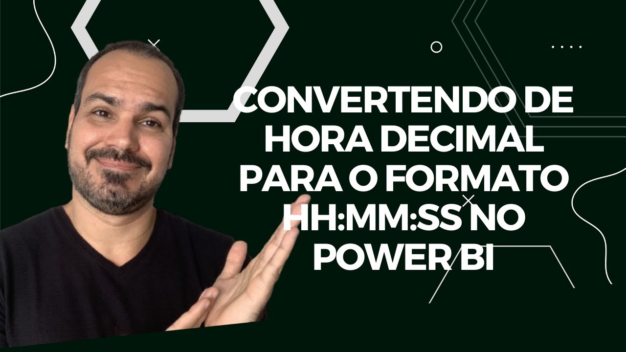 Power Bi Como Converter De Hora Decimal Para Hh mm ss YouTube Power Bi Como Converter De Hora Decimal Para Hh mm ss YouTube