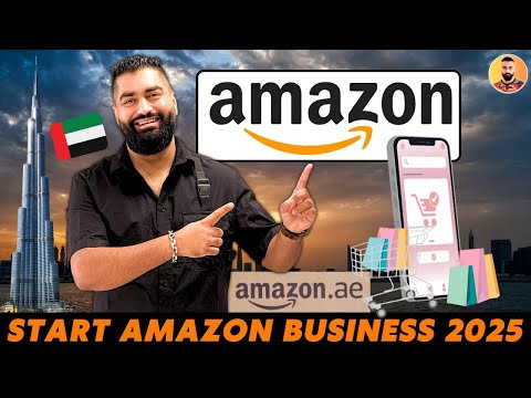 🛒📦 How To Start AMAZON Business In UAE 2025 | Earn Money From Amazon Without Investment in Dubai